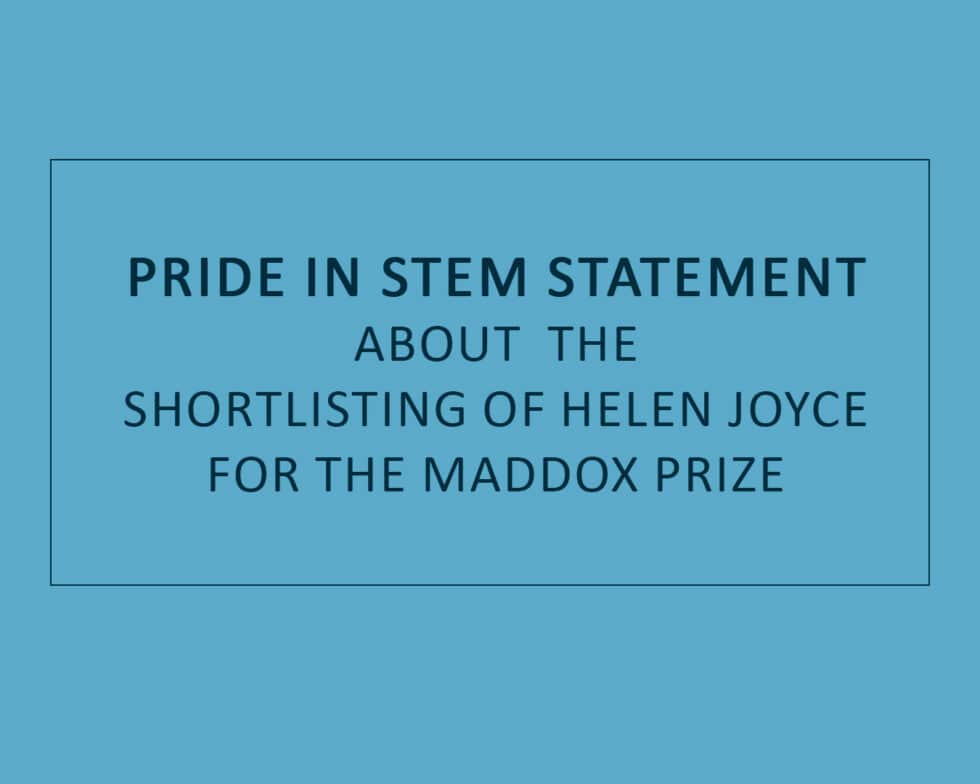 Pride in STEM statement about the shortlisting of Helen Joyce for the Maddox Prize | Pride in STEM